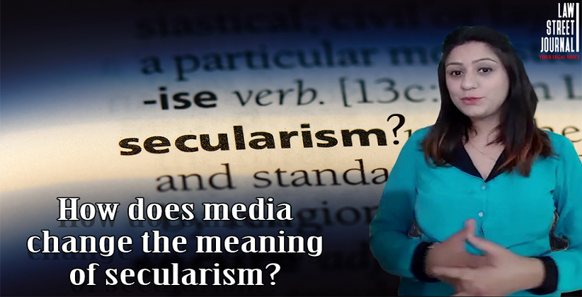 What is secularism exactly? How does media change the meaning of ...