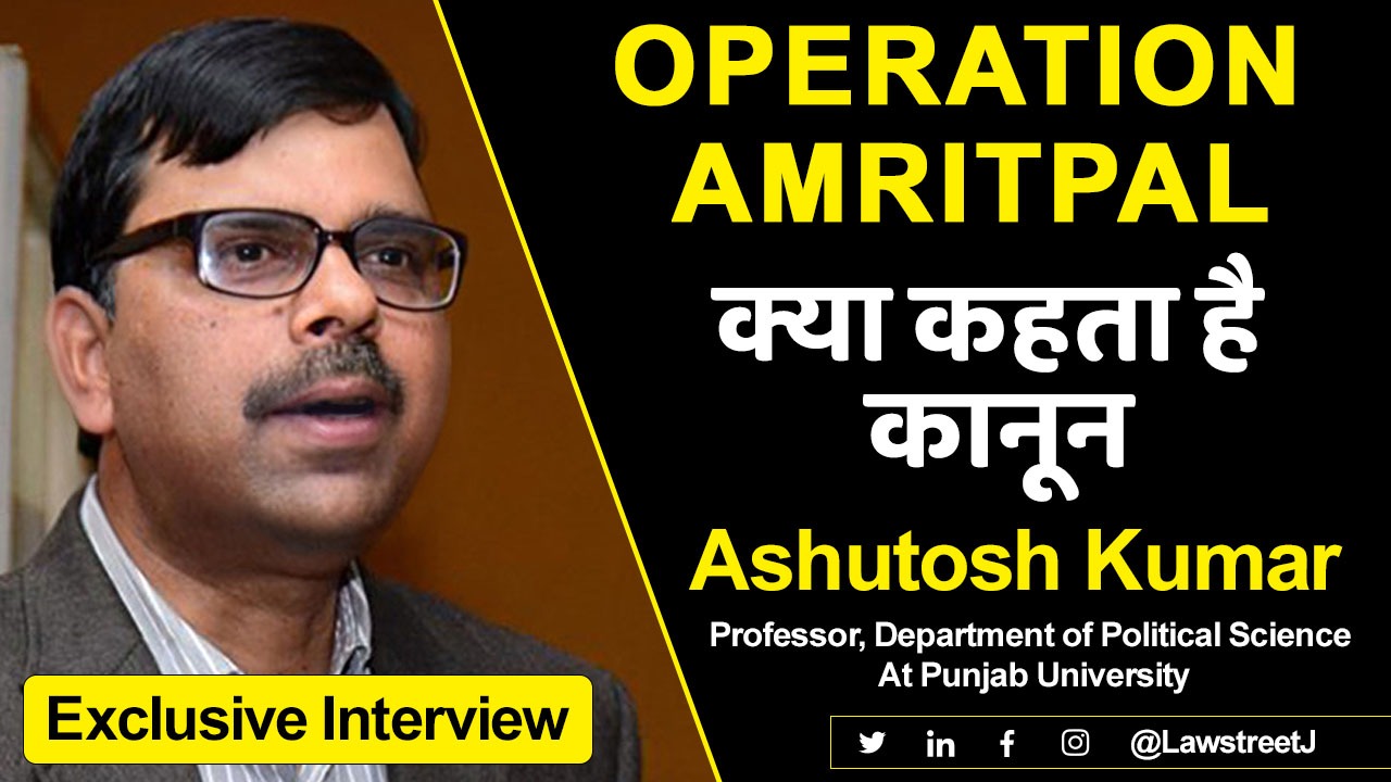 Amritpal Singh is being made a pawn by external forces: Ashutosh Kumar ...